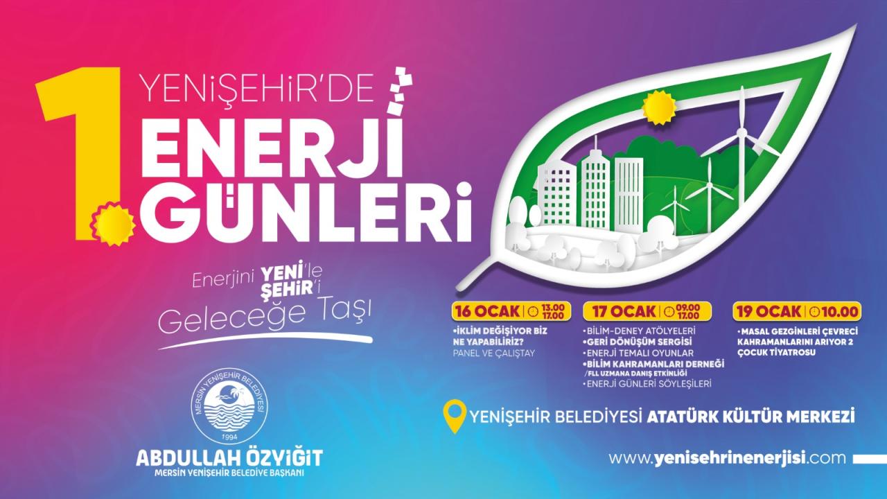Yenişehir Belediyesi “1.Enerji Günleri” düzenliyor | Mersin Yenişehir Belediye Başkanlığı